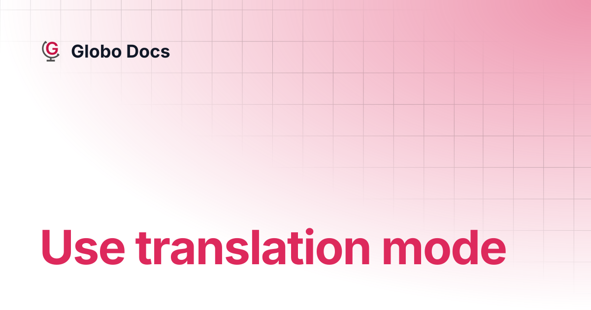 Use translation mode | Globo Mega Menu | Globo Docs