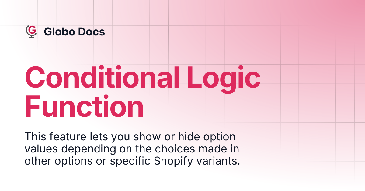 Conditional Logic Function | Globo Product Options | Globo Docs
