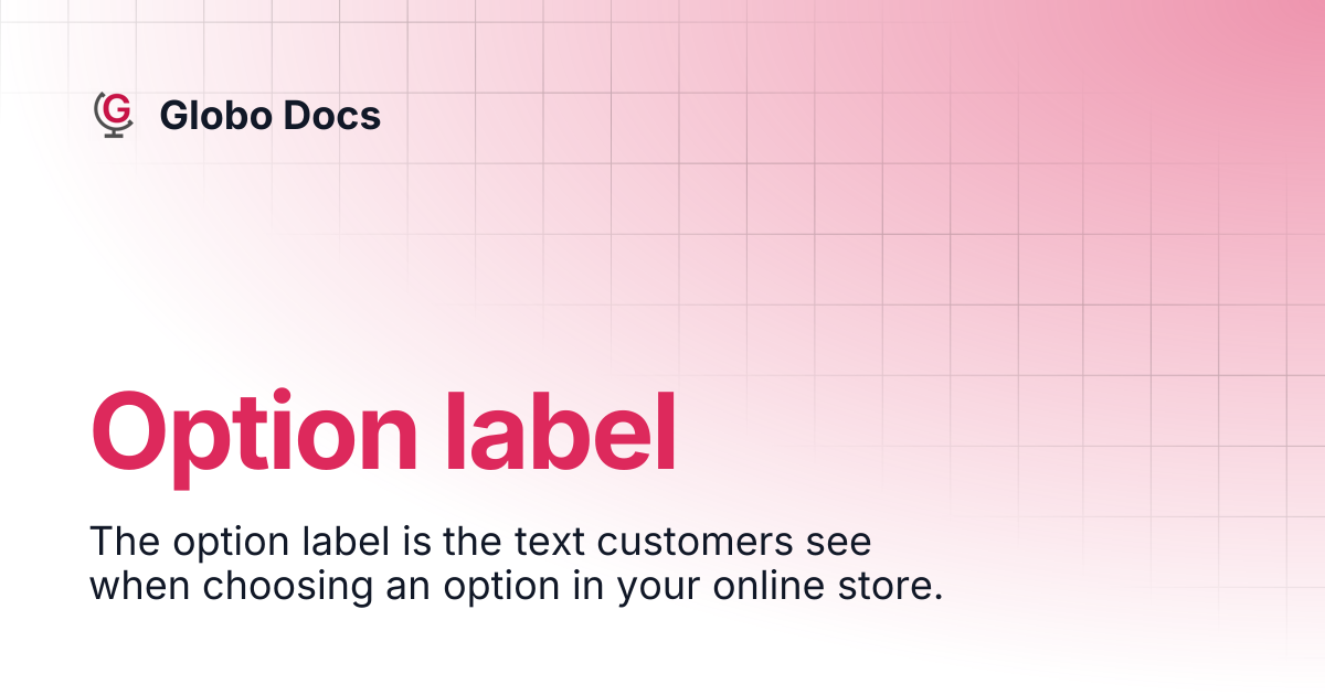 Option label | Globo Product Options | Globo Docs