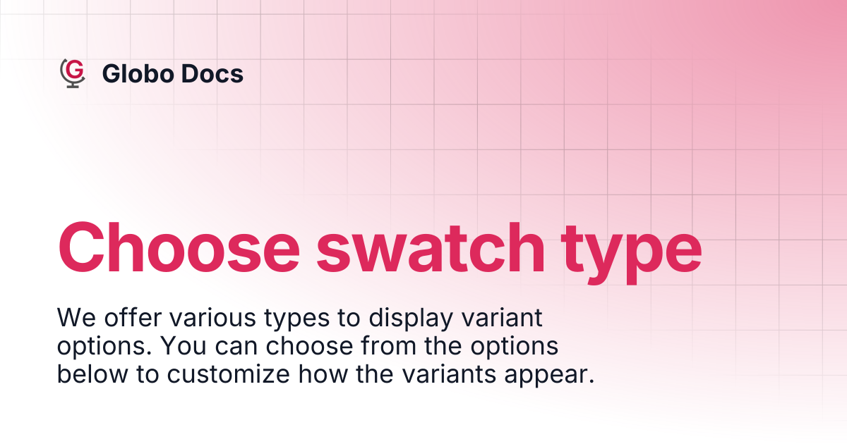 Choose type variant swatch | Globo Docs